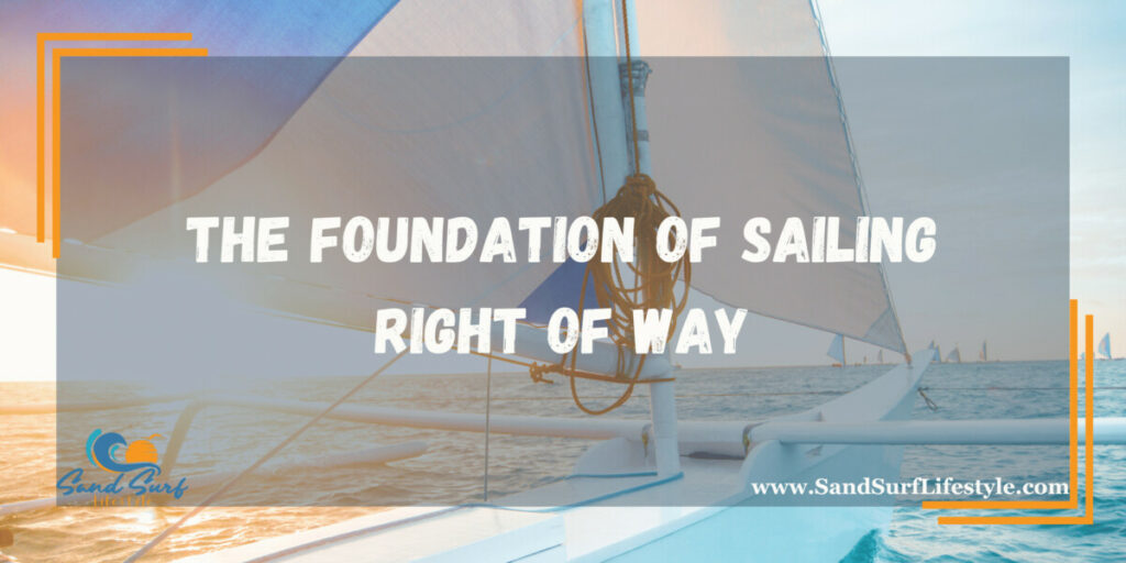 Sailing Right of Way - Sand Surf Lifestyle